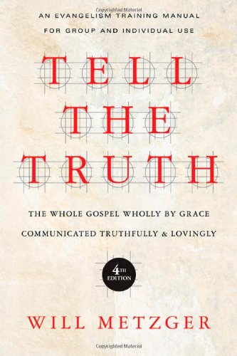 50 Quotes from Will Metzger’s “Tell the Truth” – Matt Capps